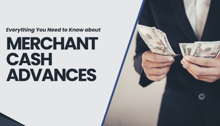Everything You Need to Know about Merchant Cash Advances - Merchant ...
